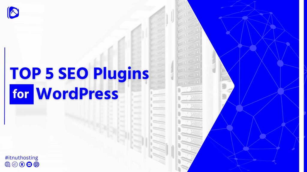 TOP 5 Best SEO Plugins for WordPress - IT Nut Hosting